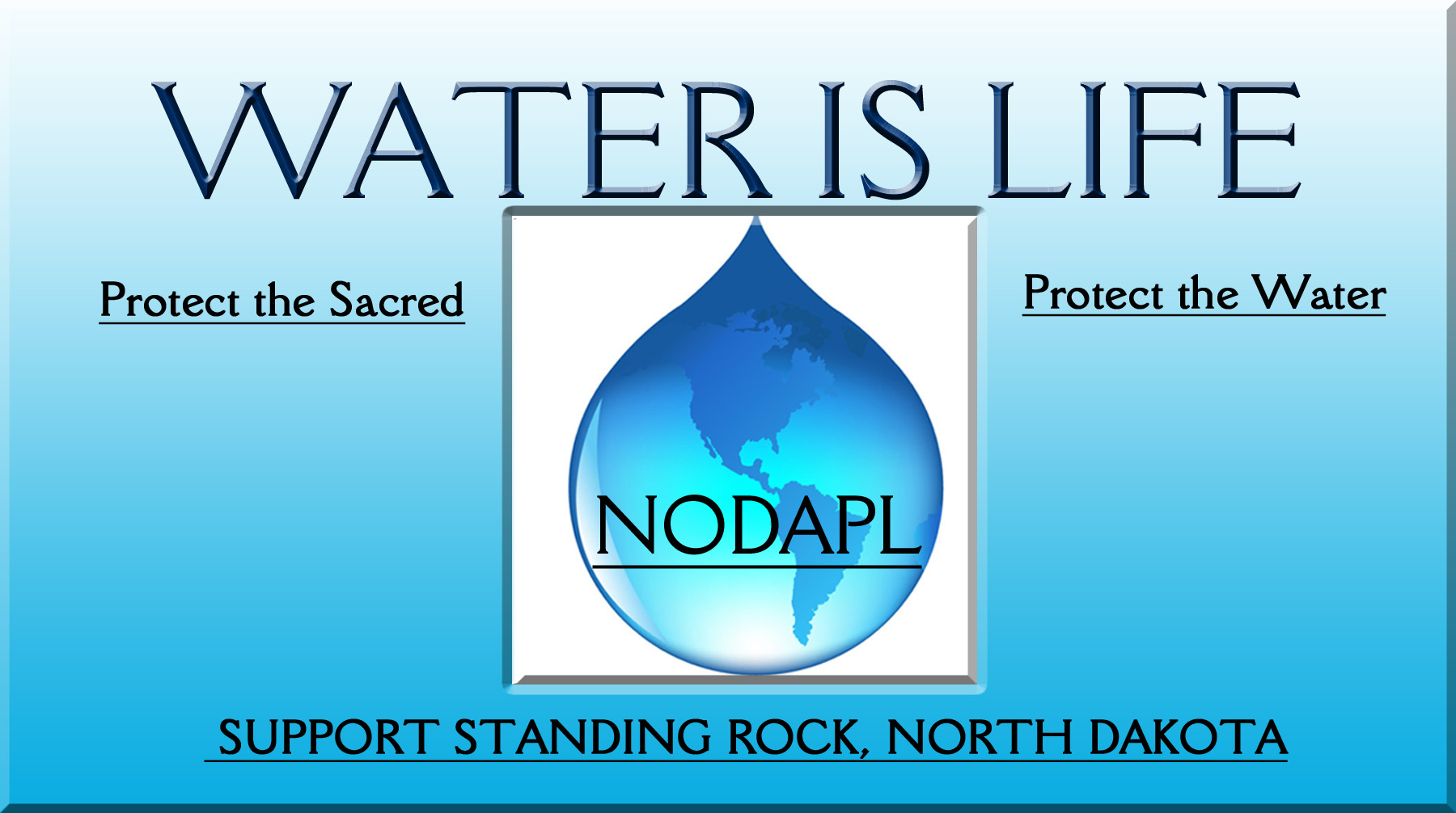 The Water is Life Banner: A Look Back | Water is Life